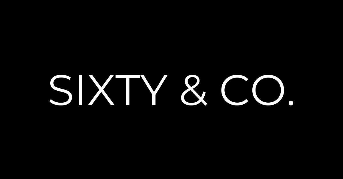 Sixty – Sixty & Co.